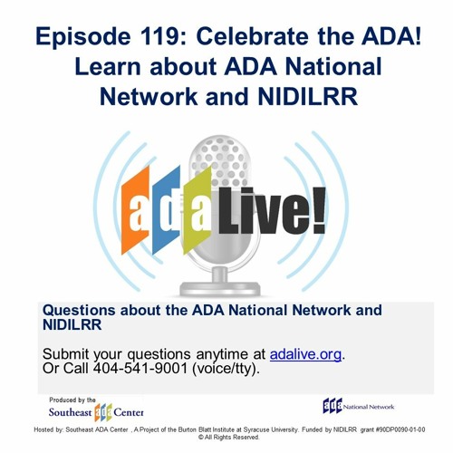 Stream Episode 119: Celebrate the ADA! Learn about ADA National Network ...