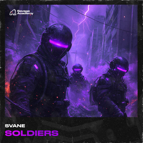 Stream SOLDIERS by Savage Squad Recordings 🦍 | Listen online for free ...