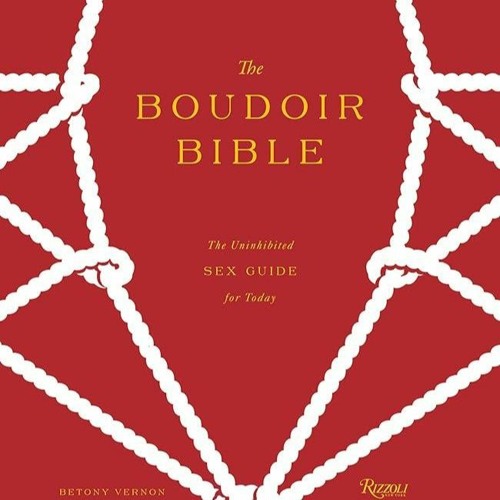 Stream Ebook⚡️ The Boudoir Bible The Uninhibited Sex Guide For Today