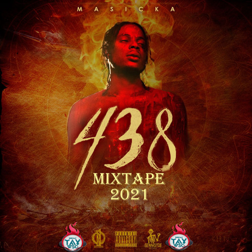 Stream Masicka 438 Album Mixtape 2021 Dj Tay Wsg By ⇱ Ðᴶ Tay Wsg