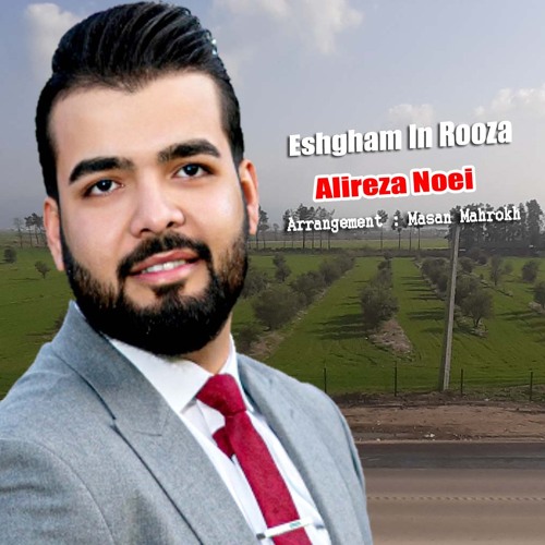 Stream Alireza Noei - Eshgham In Rooza by Alireza Noei | Listen online ...