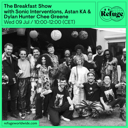 Stream The Breakfast Show - Sonic Interventions, Astan KA & Dylan ...