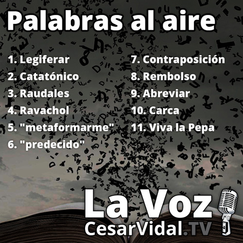 Stream Episode Palabras Al Aire 11 07 22 By La Voz De César Vidal