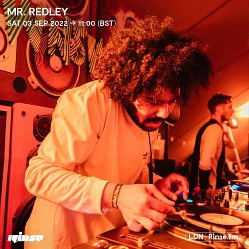 Stream Mr. Redley - 03 September 2022 by Rinse FM | Listen online for ...