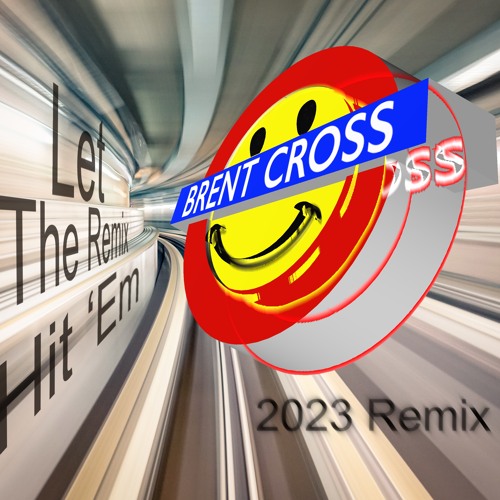 Stream Brent Cross- Let The Remix Hit Em by brentcross | Listen online ...