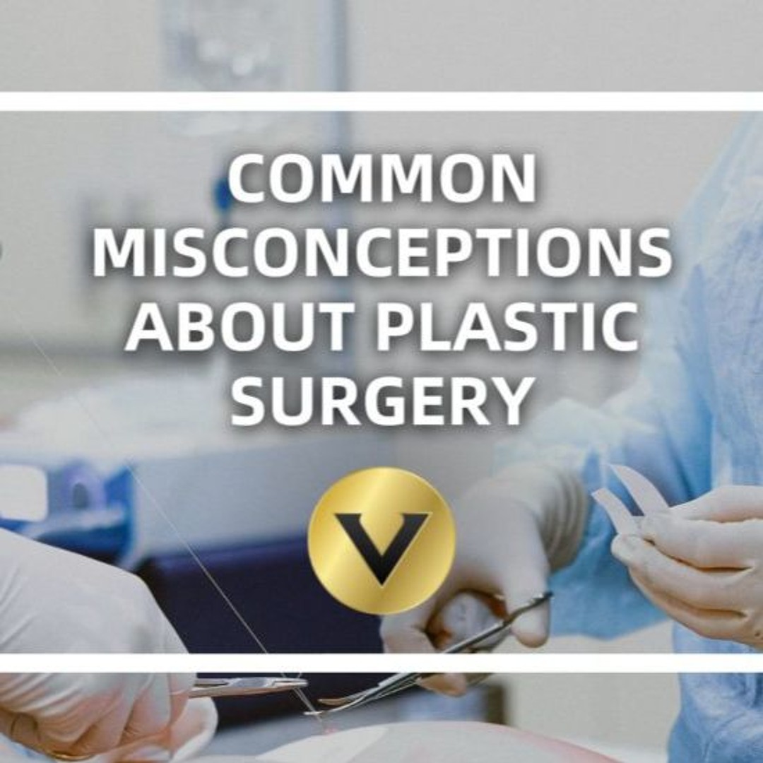 Stream Common Misconceptions About Plastic Surgery by Viper Equity ...