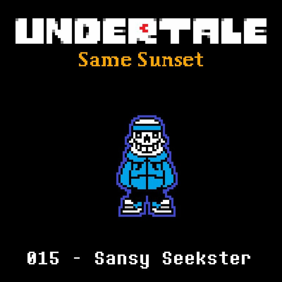 Stream [Undertale: Same Sunset] - Sansy Seekster by luigi | Listen ...