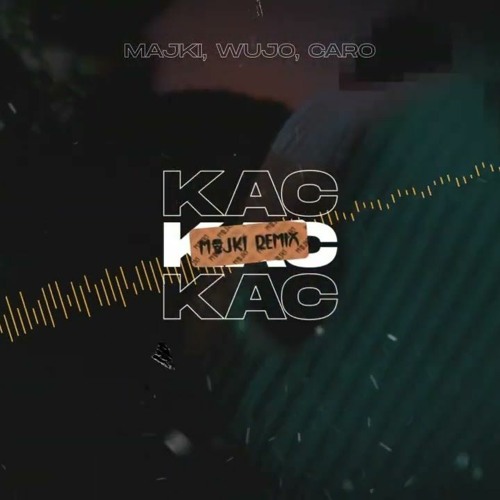 Stream Majki, Wujo, Caro - Kac (Majki Remix) by Majki | Listen online ...