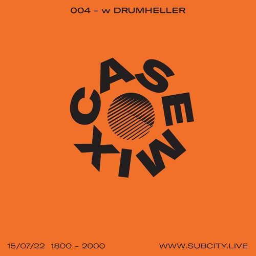 Stream Casemix 005 w Drumheller [Subcity Radio] by Casement | Listen ...