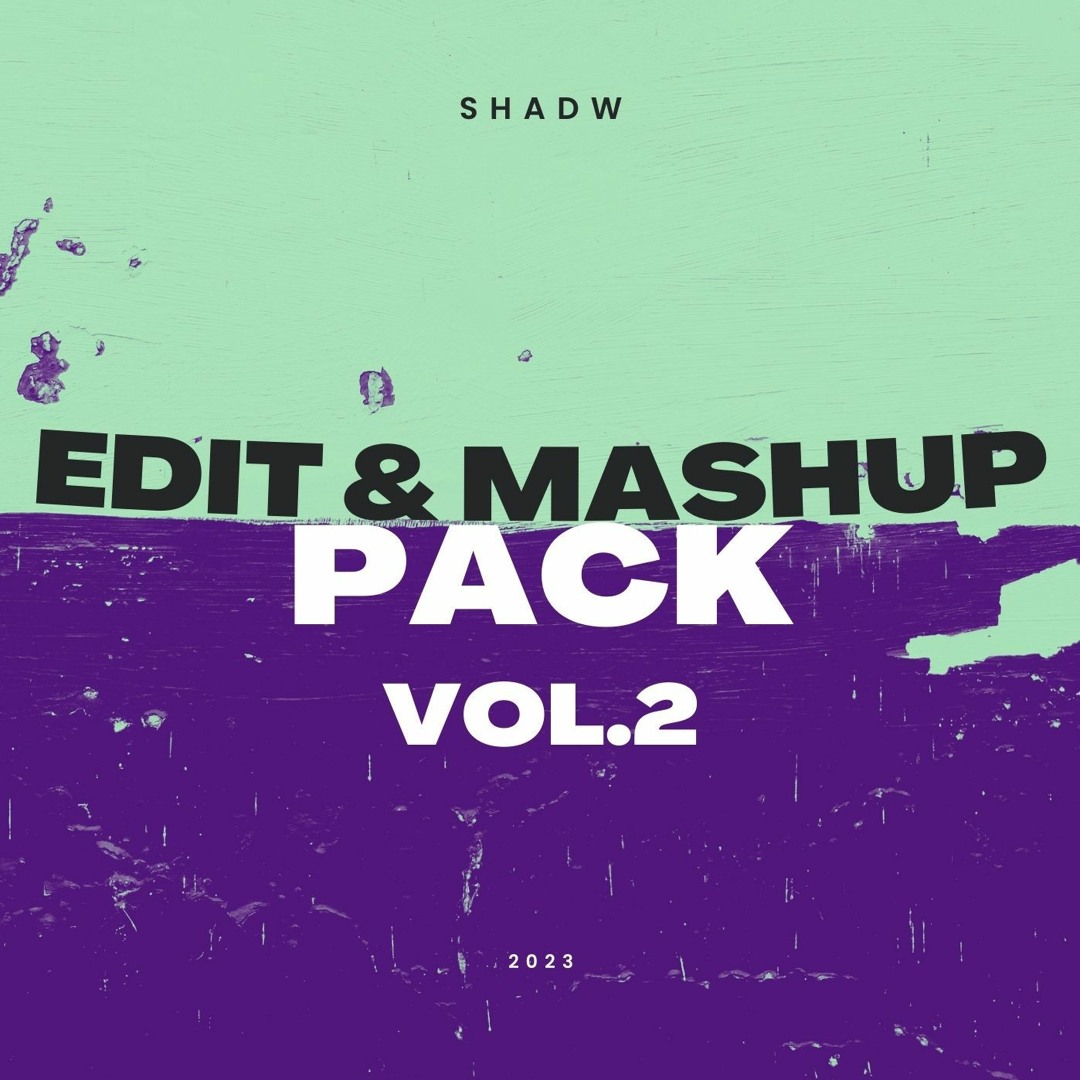 Stream Shadw Edit&MashUp Pack Vol.2 by MK(JPN)/Shadw | Listen online for free on SoundCloud