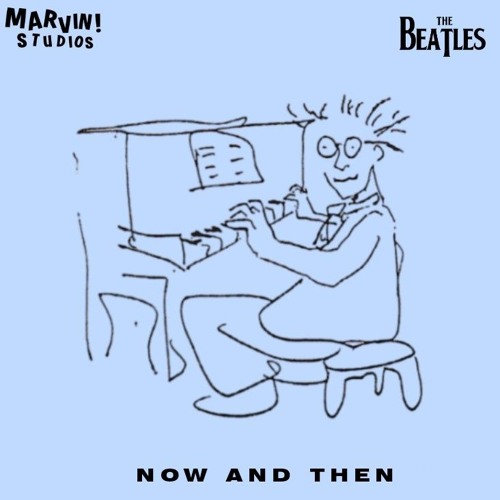 Stream Marvin Studios | Now And Then Cover by Marvin Studios | Listen online for free on SoundCloud