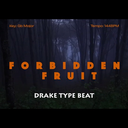 Stream FREE Drake Type Beat - Forbidden Fruit by Ludi Professor ...