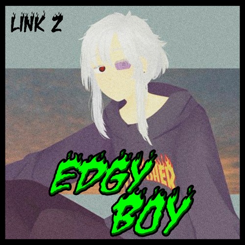 Listen to EDGY BOY by Link Z in Z gang playlist online for free on ...