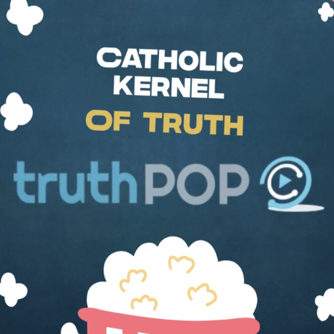 Stream TruthPop | Listen to Catholic Kernel of Truth playlist online ...