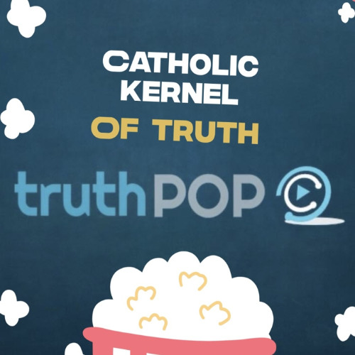 Stream TruthPop | Listen to Catholic Kernel of Truth playlist online for free on SoundCloud