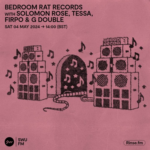 Stream Bedroom Rat Records with Solomon Rose, Tessa, Firpo & G Double ...