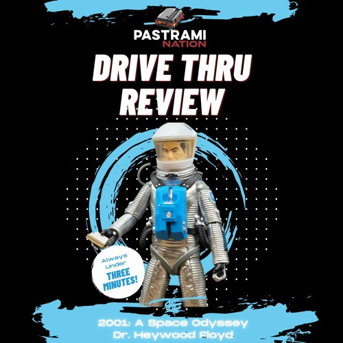 Stream episode Drive Thru Review: 2001: A Space Odyssey Dr. Heywood ...