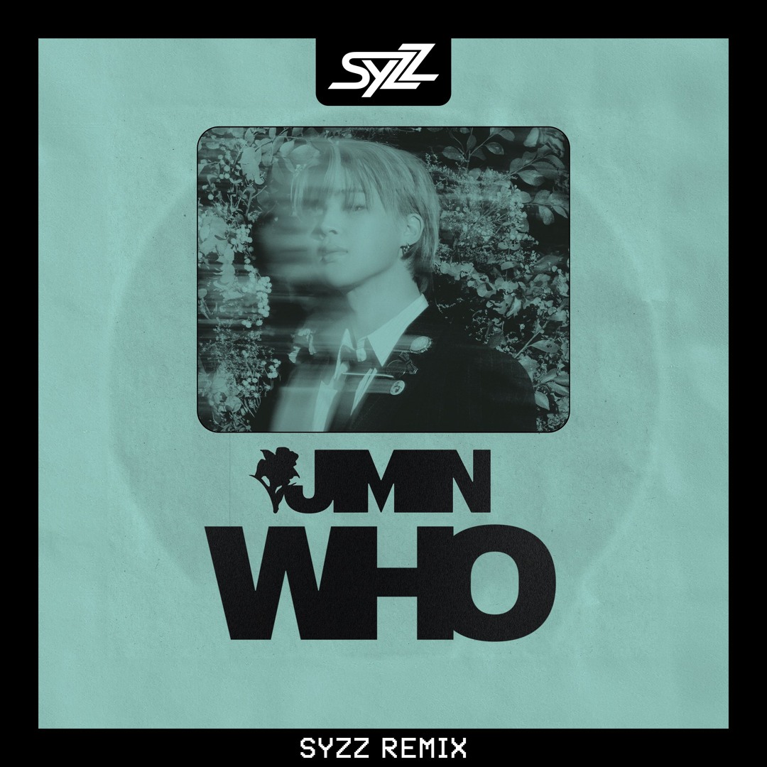 Stream Jimin - Who (Syzz Remix) [FREE DOWNLOAD] by Syzz | Listen online ...