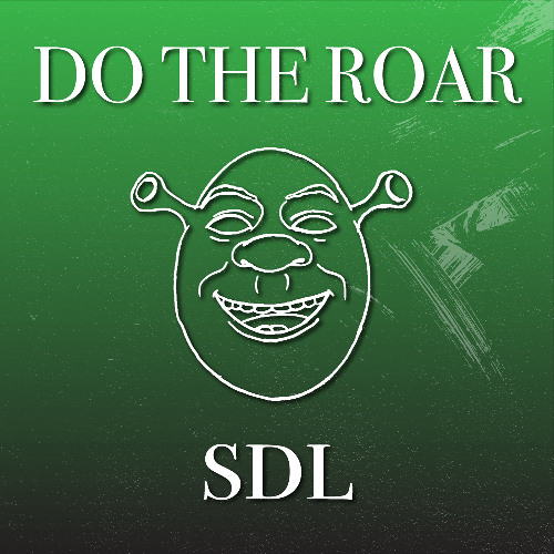 Stream DO THE ROAR!!! - SHREK RAVE (FREE DL) by Stevie Does Life (SDL ...