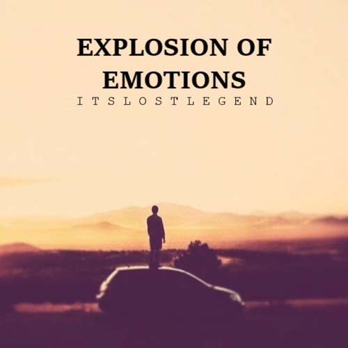 Stream ITSLOSTLEGEND | Listen to Explosion of Emotions playlist online ...
