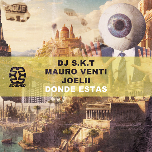 Stream DJ S.K.T, Mauro Venti, Joelii - Donde Estas by Stashed Music ...