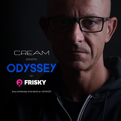 Stream Cream - Odyssey 064 (May 2025) [Frisky Radio] by CREAM | Listen ...