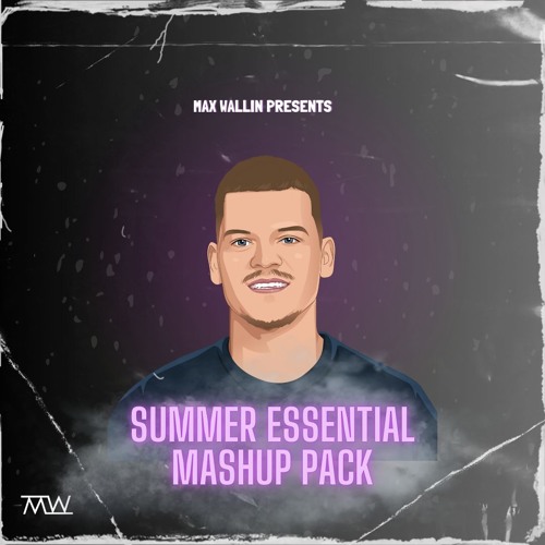 Stream WALLIN'S SUMMER ESSENTIAL MASHUP PACK by Max Wallin' | Listen ...