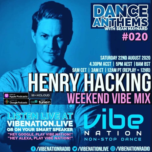 Henry Hacking & Sean Maynard - Dance Anthems Radio Show 020 2020-08-22