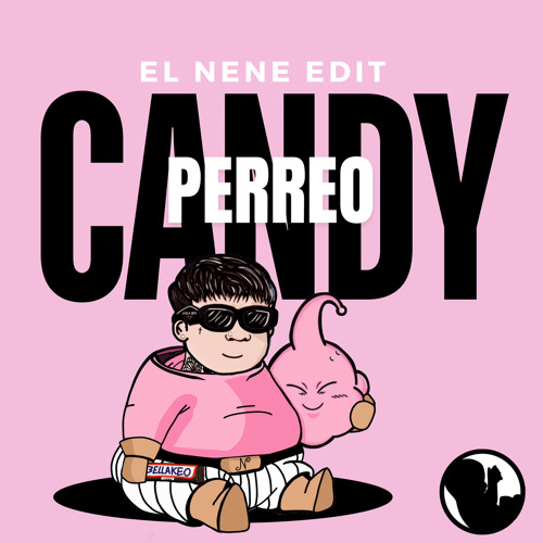 Stream CANDY PERREO (EDIT EL NENE) by ELNENEOF | Listen online for free ...