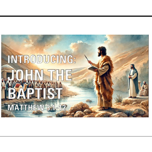 Stream Introducing, John the Baptist | A Sermon on Matthew 3:1-12 by ...