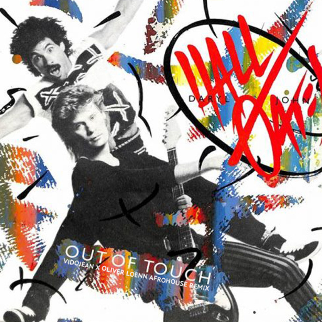 Stream Daryl Hall & John Oates - Out Of Touch (Vidojean X Oliver Loenn ...