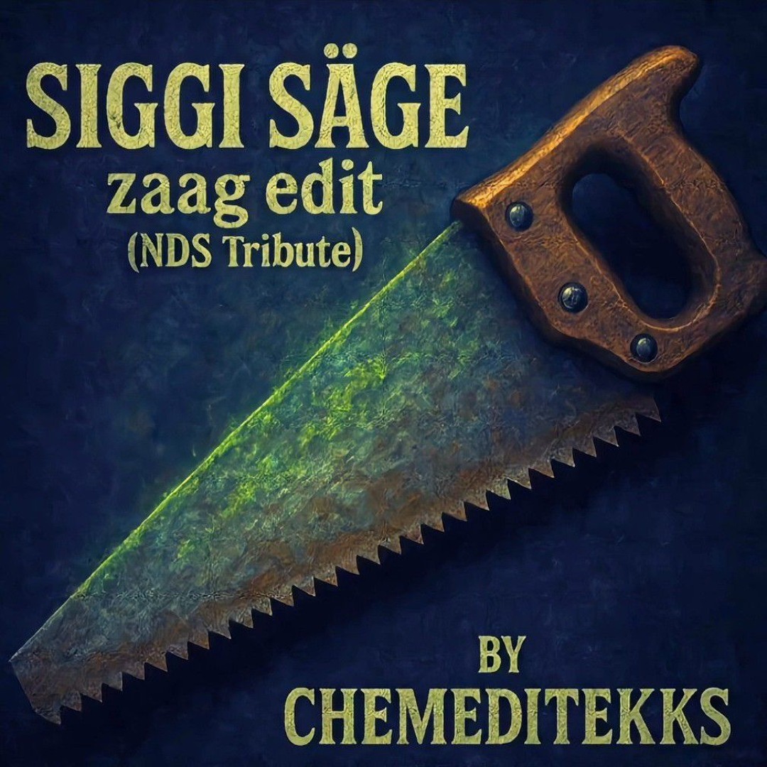 Stream Siggi Säge Zaag Edit by Chemeditekks | Listen online for free on SoundCloud