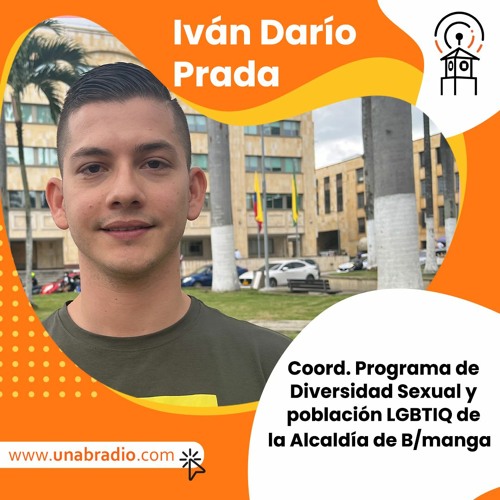 Stream Personajes con Historia - Iván Darío Prada by Unab Radio ...