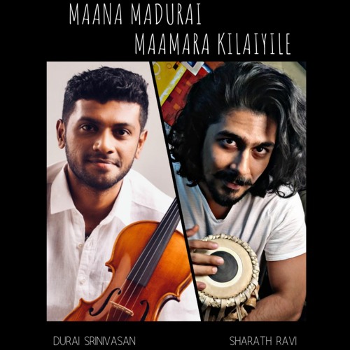 Stream Maana Madurai Maamara Kilayile by Durai Srinivasan | Listen ...