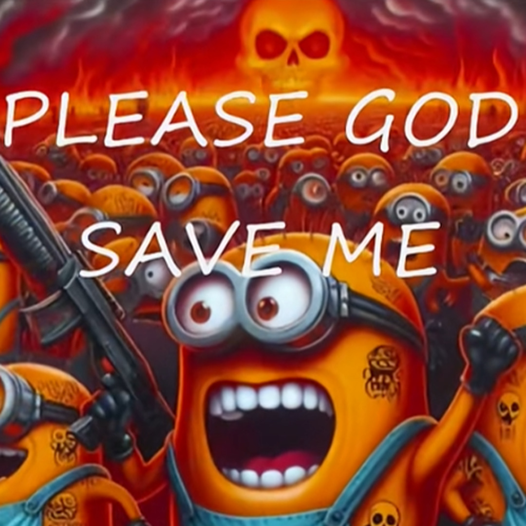 Stream pintscored - Please God Save Me (minions version) looped by ...