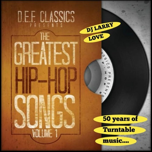 Stream 50 YEARS OF TURNTABLE MUSIC DJ LARRY LOVE by DJ LARRY LOVE ...