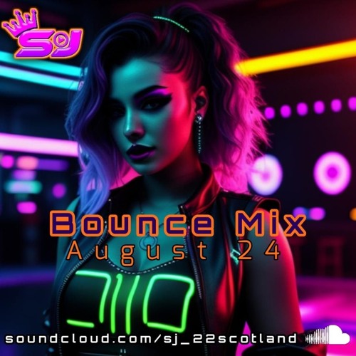 Stream August 24 Mini Bounce Mix by SJ_22 Scotland 💜 | Listen online ...