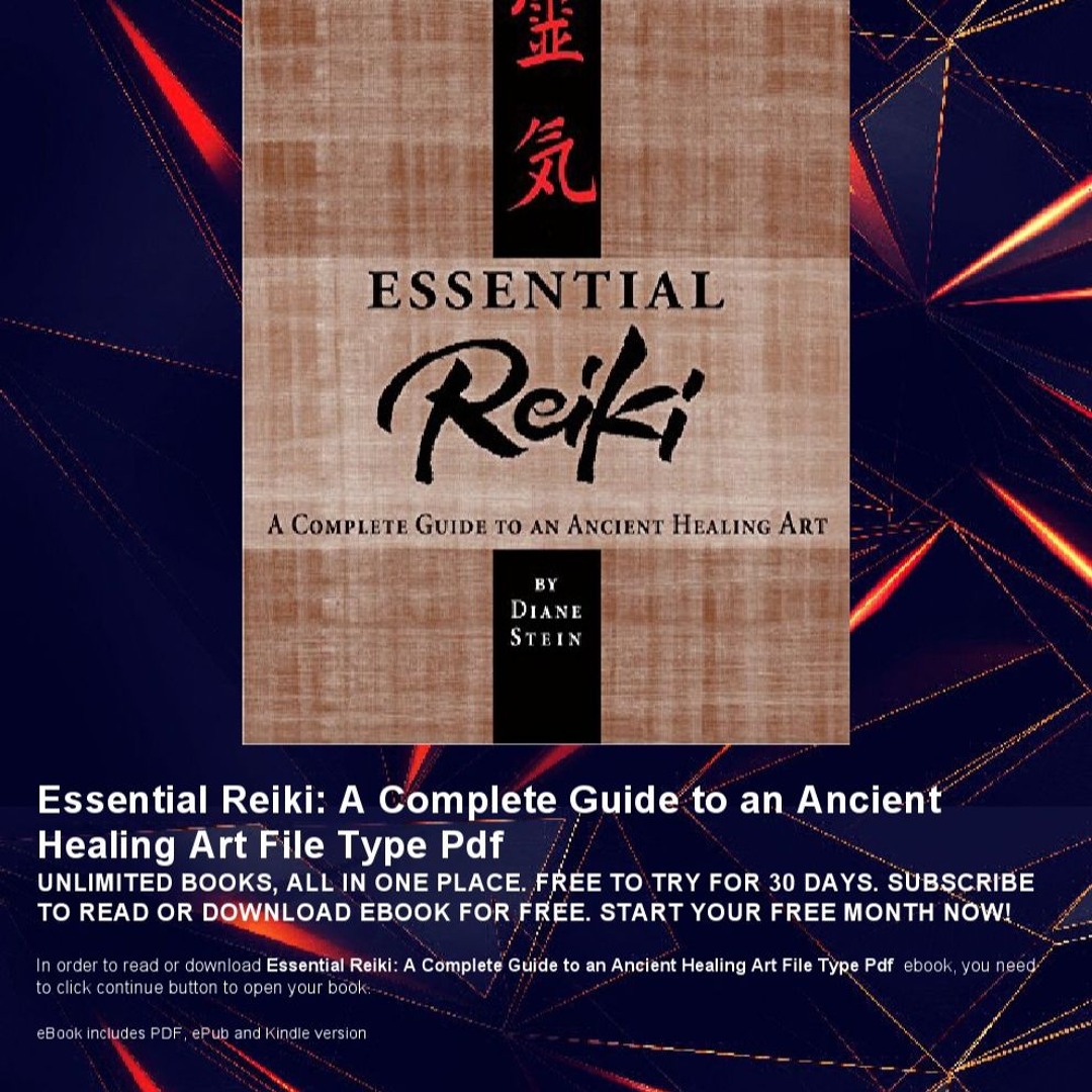 Stream PRIME Essential Reiki: A Complete Guide to an Ancient Healing ...