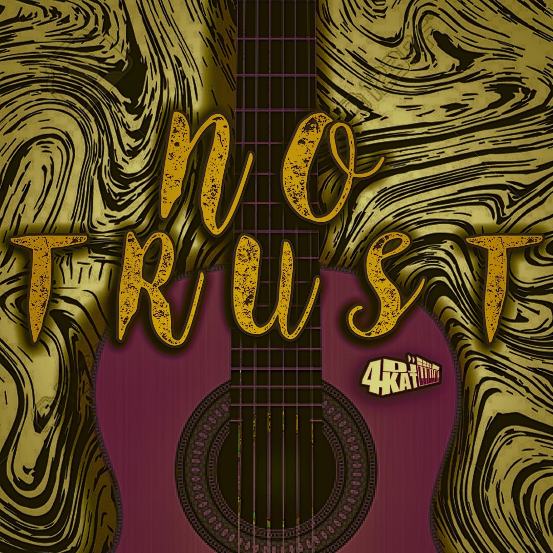 Stream DJ4Kat - No Trust Riddim [Guitar Trap Drill Beat Instrumental ...