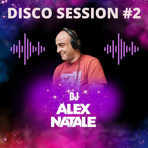 Stream Disco Session #2 by ALEX NATALE | Listen online for free on ...