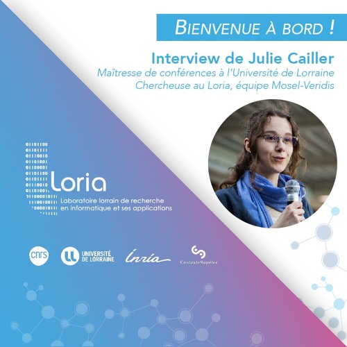 Stream episode Bienvenue à bord ! - Interview de Julie Cailler by Loria ...