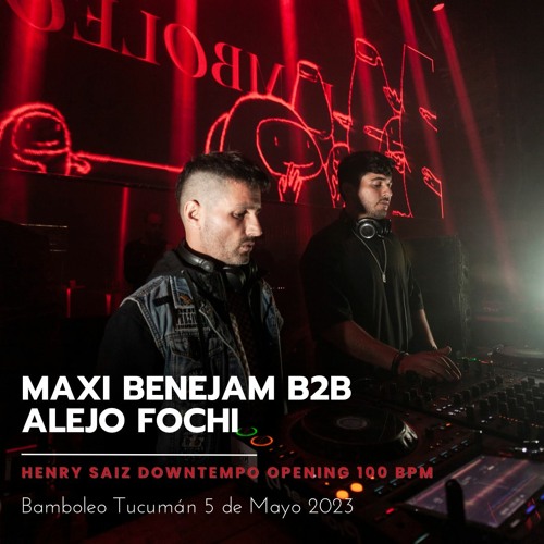 Stream Henry Saiz Downtempo Opening - Maxi Benejam b2b Alejo Fochi ...