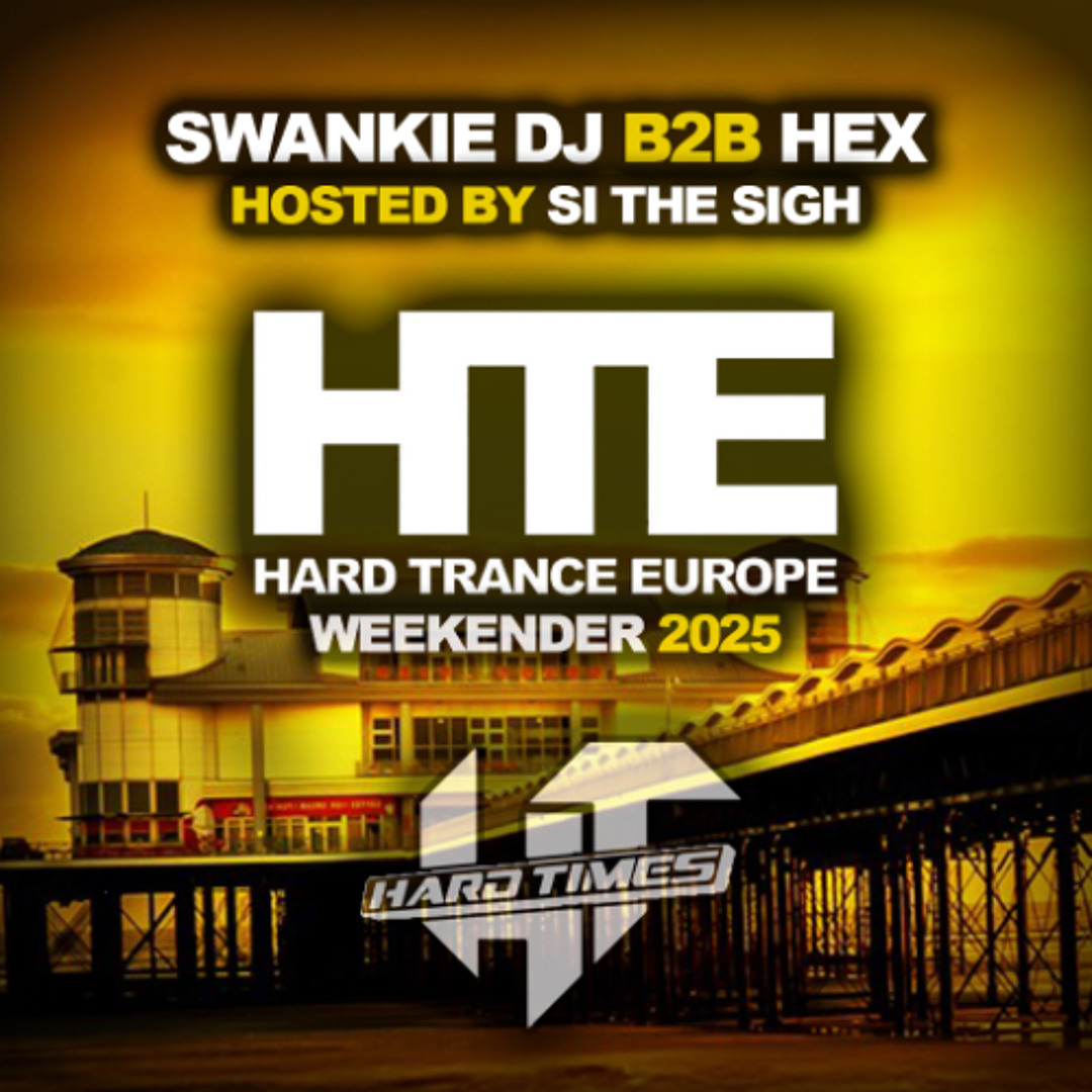 Stream Swankie DJ b2b Hex with Si the Sigh LIVE @ HTE 2025 (Hard Times ...
