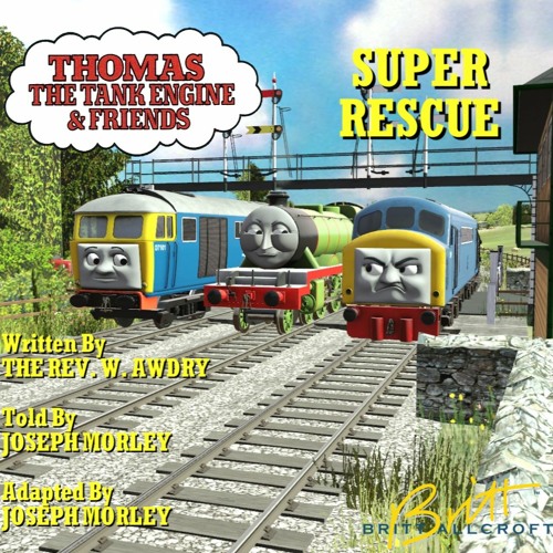 Stream Thomas & Friends S3.2E19: Super Rescue by Husker's Audio ...