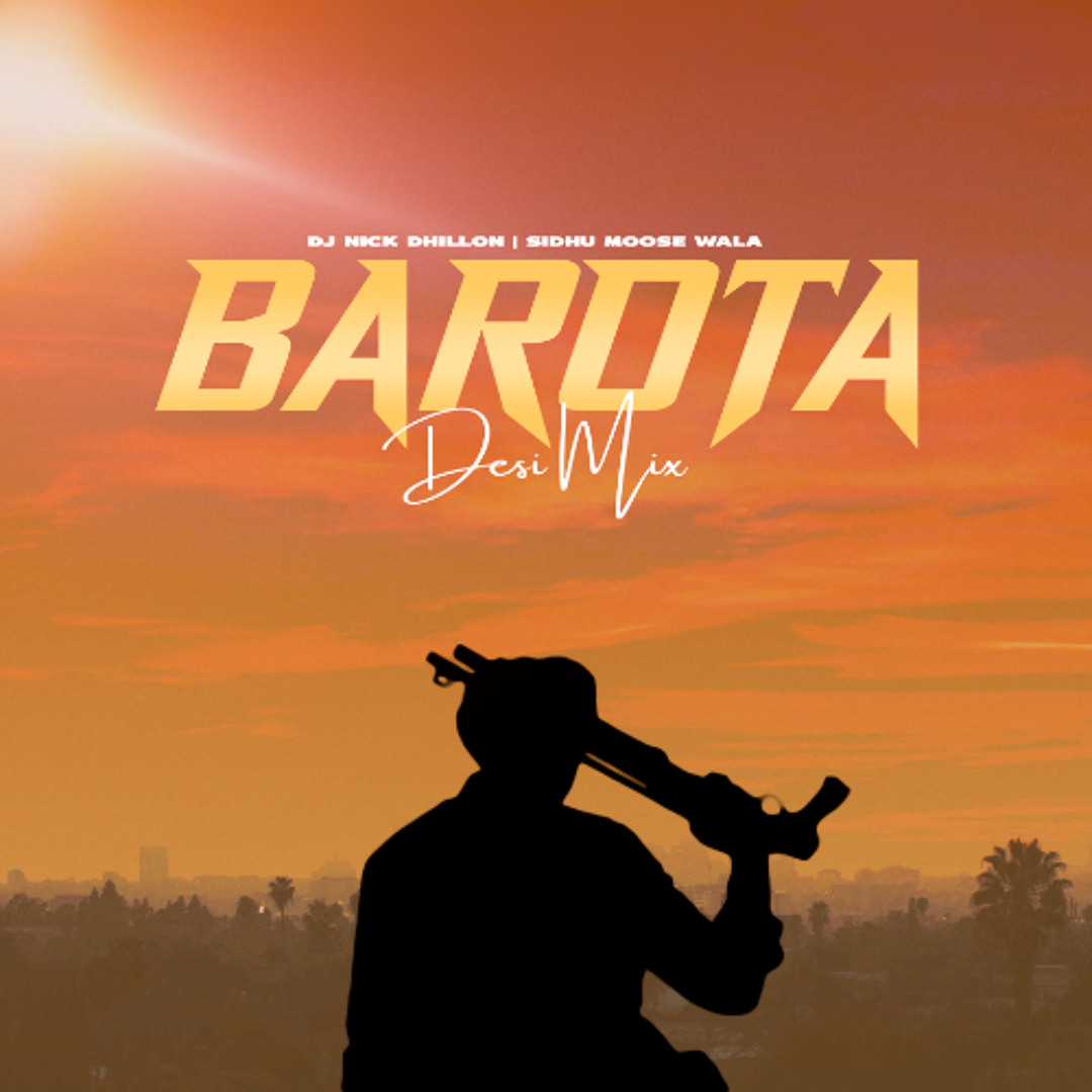 Stream Barota (Desi Mix) by Nick Dhillon | Listen online for free on ...