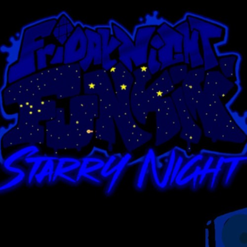 Stream Starry Night - FNF Starry Night mod by DangerousDog656 | Listen ...