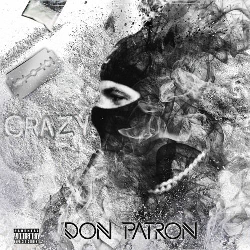 Stream Crazy - Don Patron by Don Patron | Listen online for free on ...