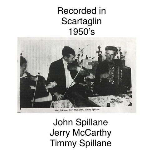 Stream John Spillane - Jerry McCarthy - Timmy Spillane- Session 2 ...