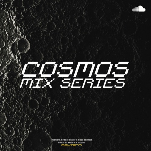 Stream Route 77 | Listen to Cosmos Mix Series by Route 77 playlist ...