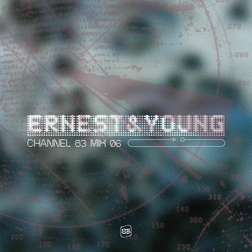Stream MIX 06 by ERNEST & YOUNG by CHANNEL 83 | Listen online for free on SoundCloud